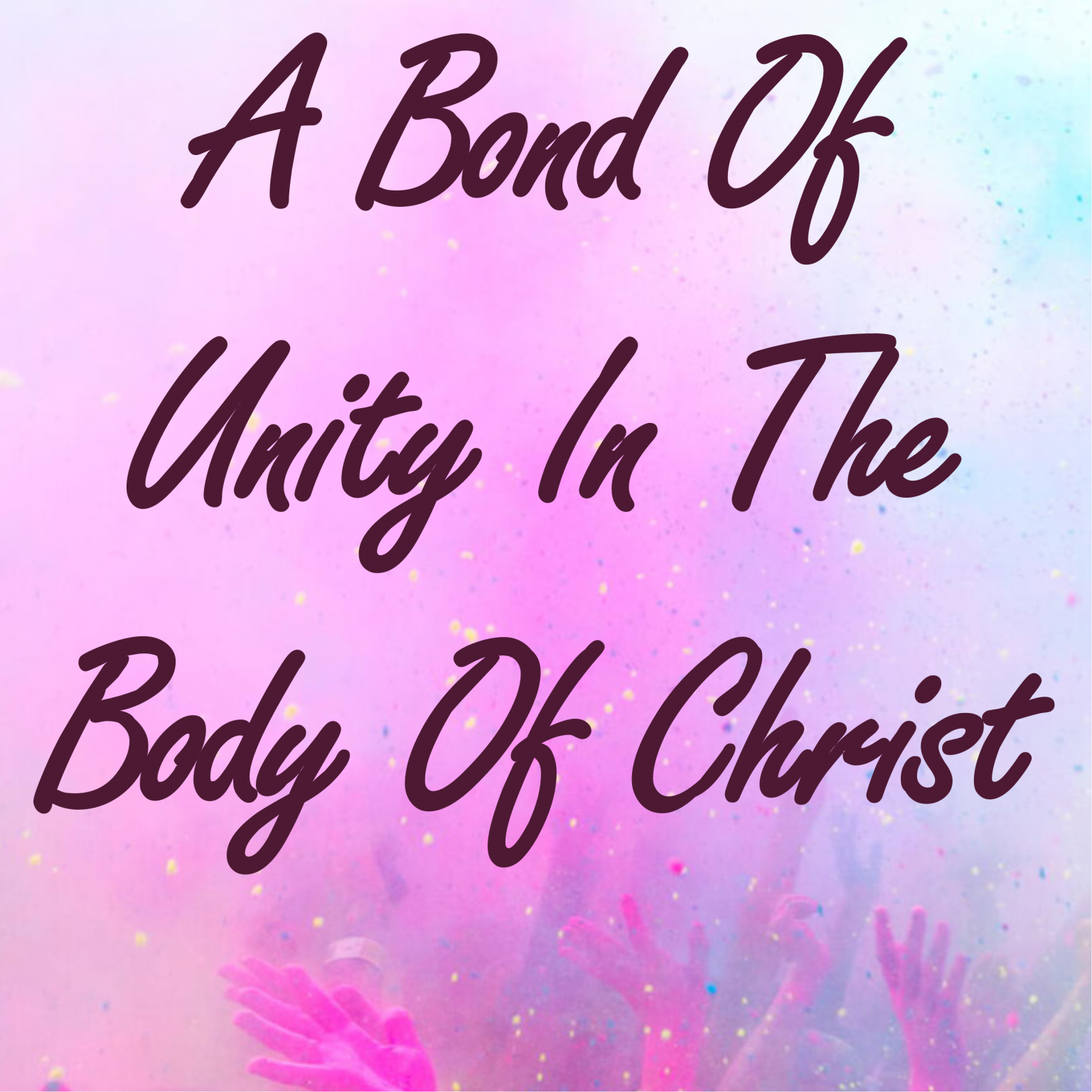 A Bond Of Unity In The Body Of Christ – Solitude